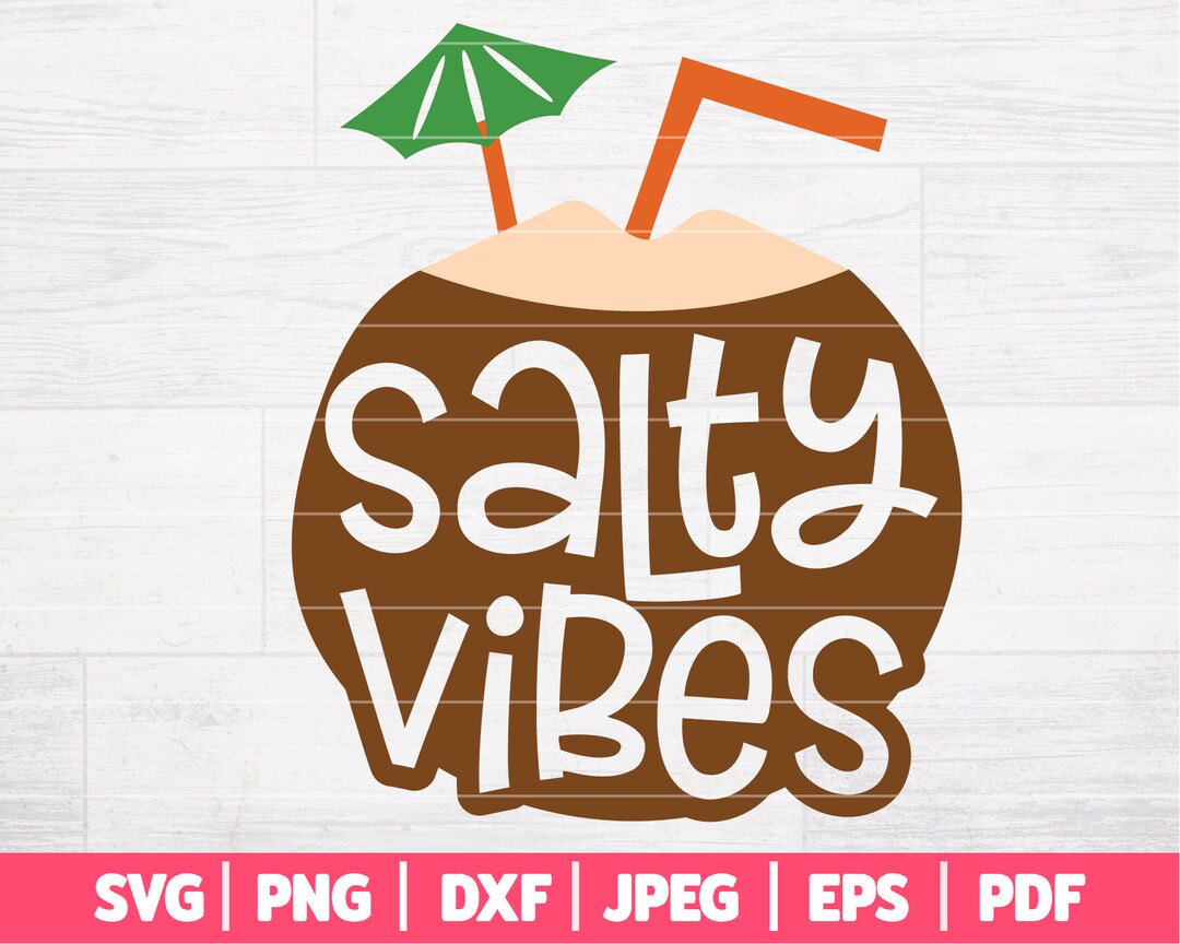 Salty Vibes SVG | Funny Summer SVG | Beach SVG Quote - Saying | Funny ...