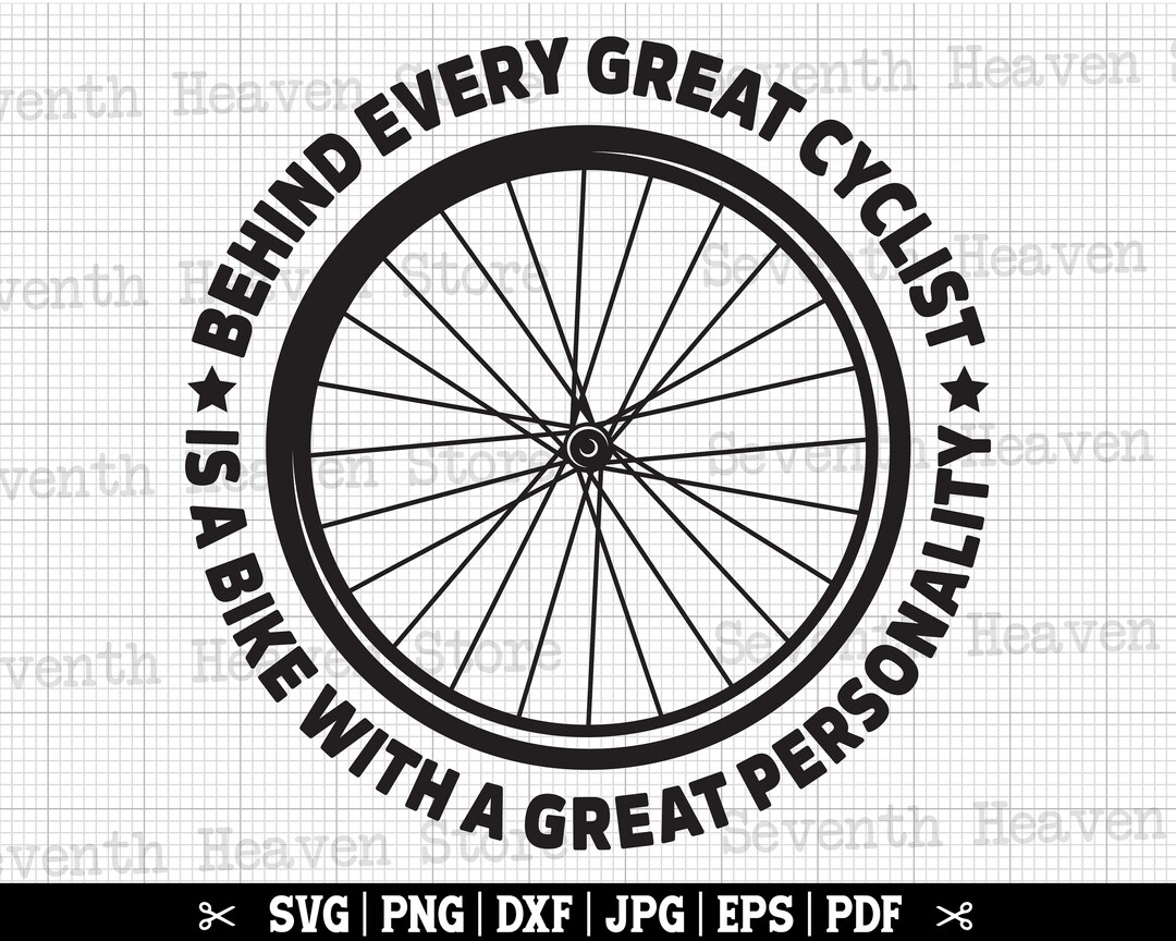 Behind Every Great Cyclist Svg, Road Bike SVG, Cycling SVG, Road ...