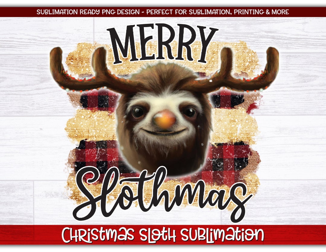 Merry Slothmas PNG | Christmas Sloth Sublimation | Merry Christmas PNG ...
