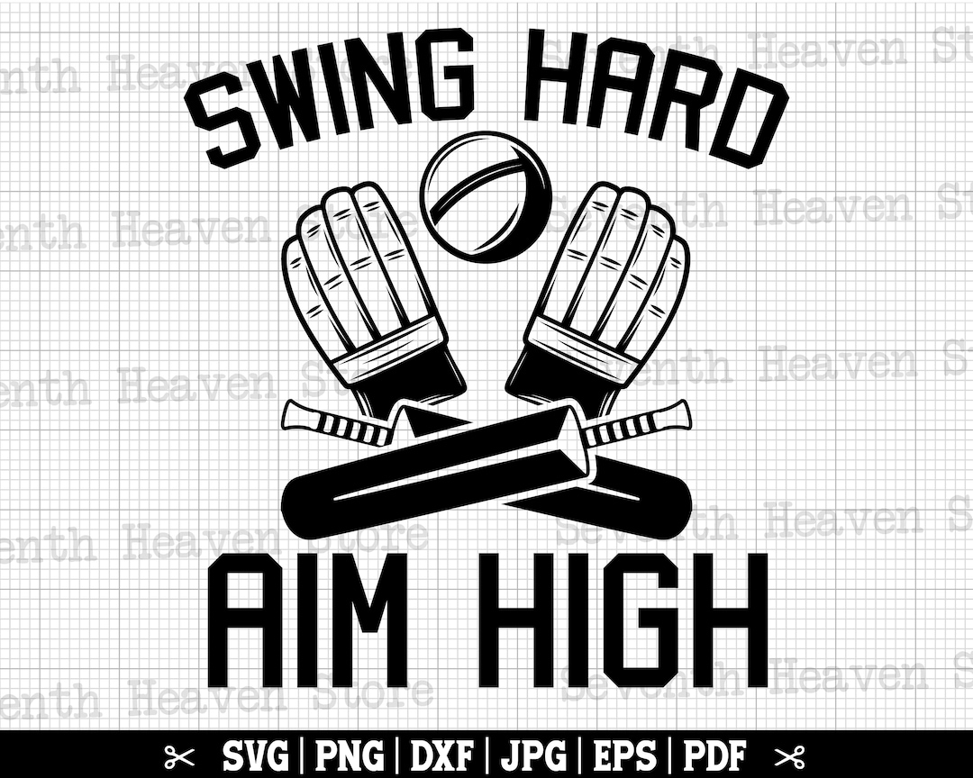 Swing Hard Aim High Svg, Cricket SVG, Cricket Player SVG, Cricket ...