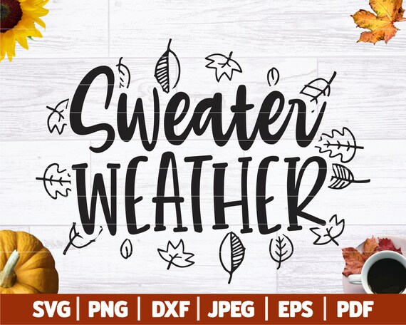 Sweater Weather SVG Fall SVG October Svg Fall Y'all - Etsy