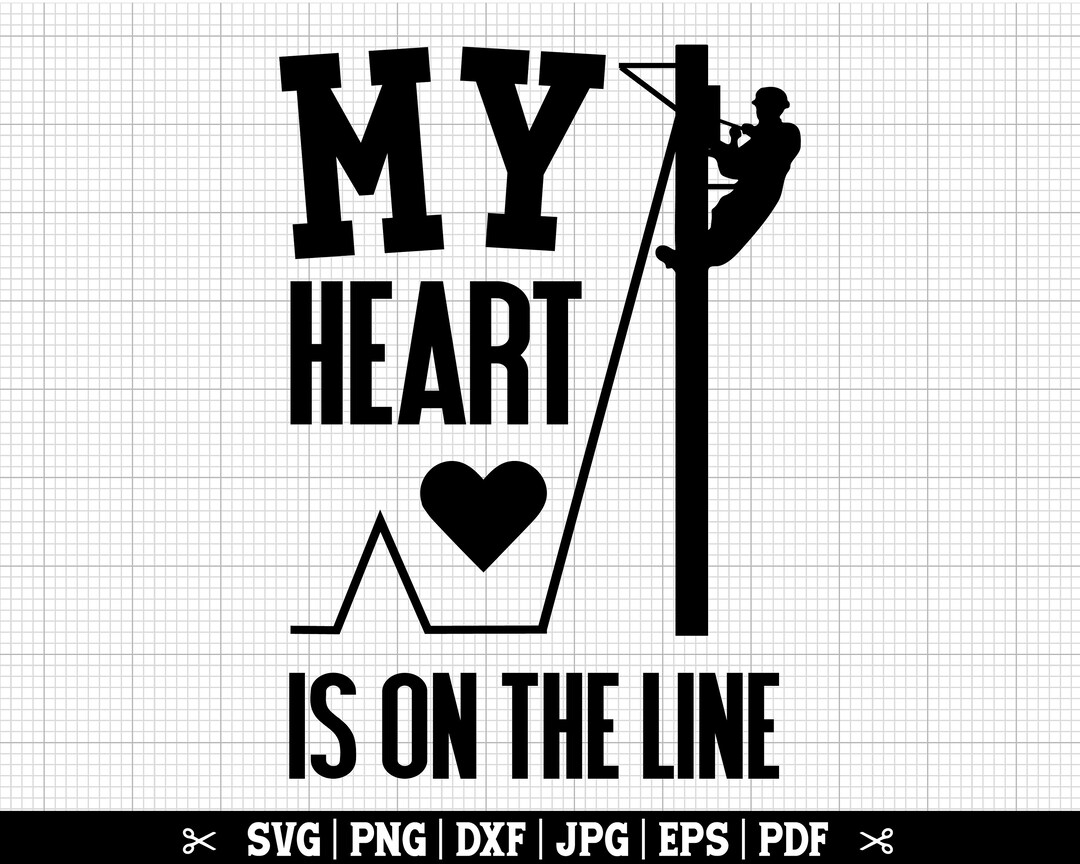 My Heart is on the Line SVG, Lineman SVG, Electrician SVG, Lineworker ...