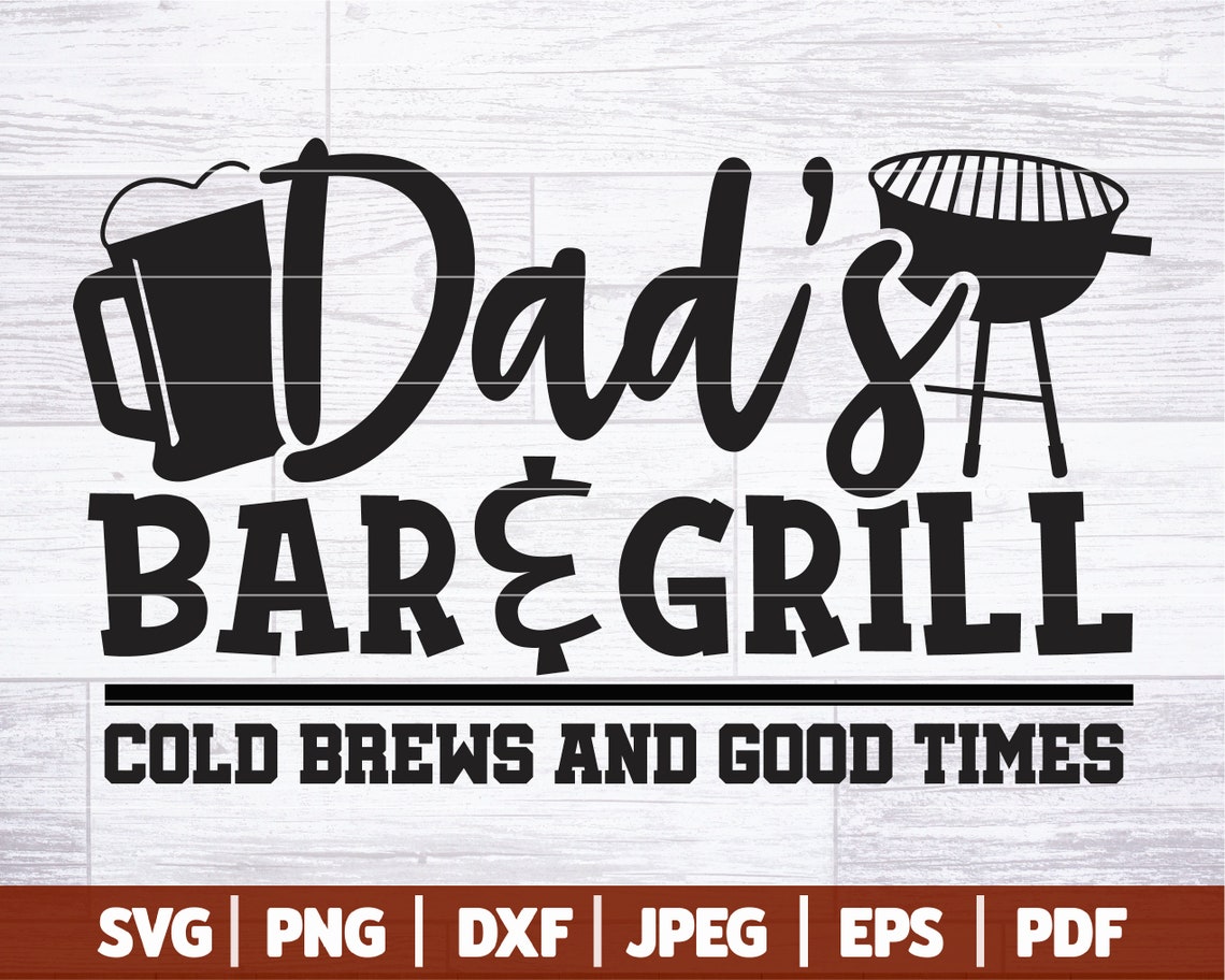 Dad's Grill SVG Dad's Grill Sign Dad's Bar and - Etsy