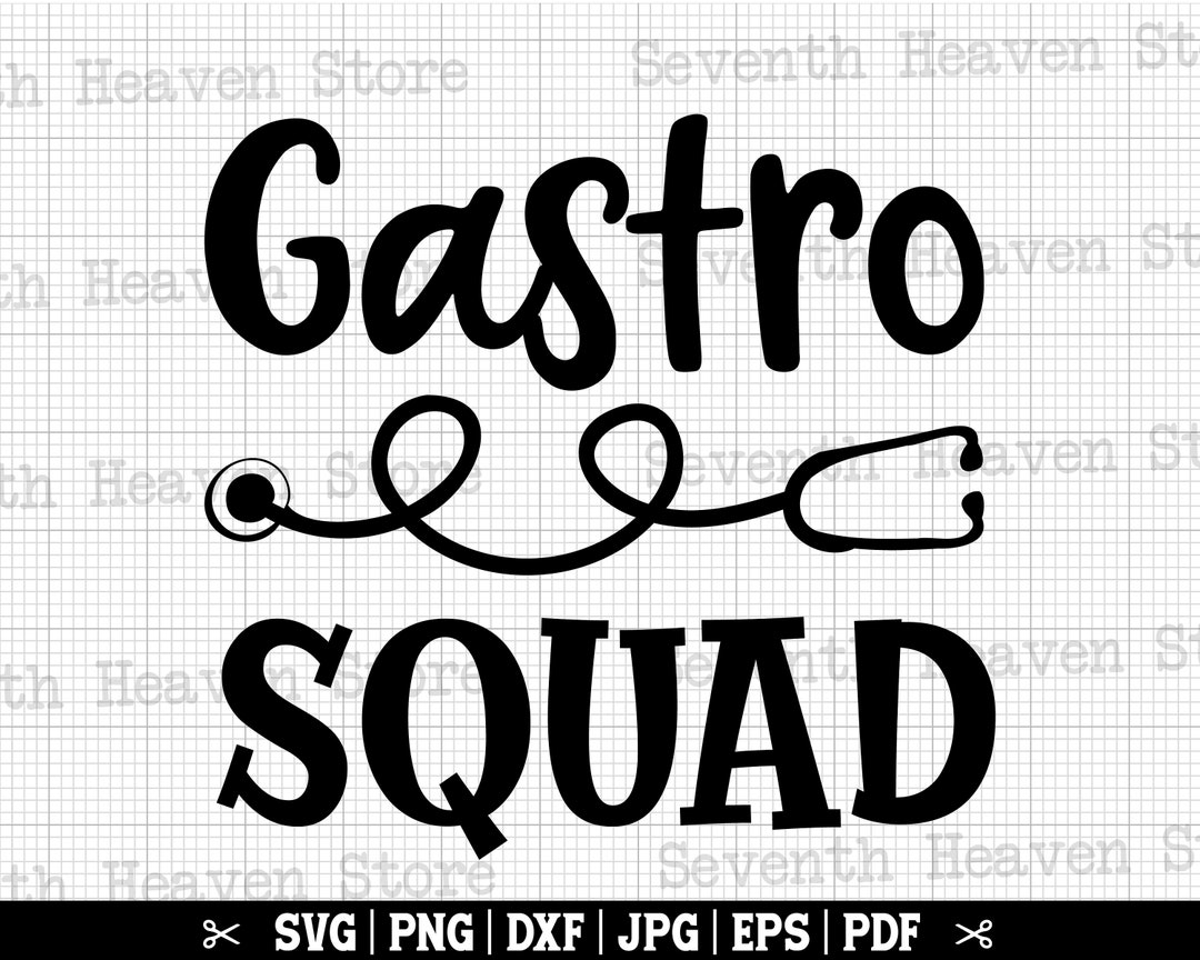 Gastro Squad Svg, Gastro SVG, Gastro Crew Svg, Gastro Nurse Svg ...