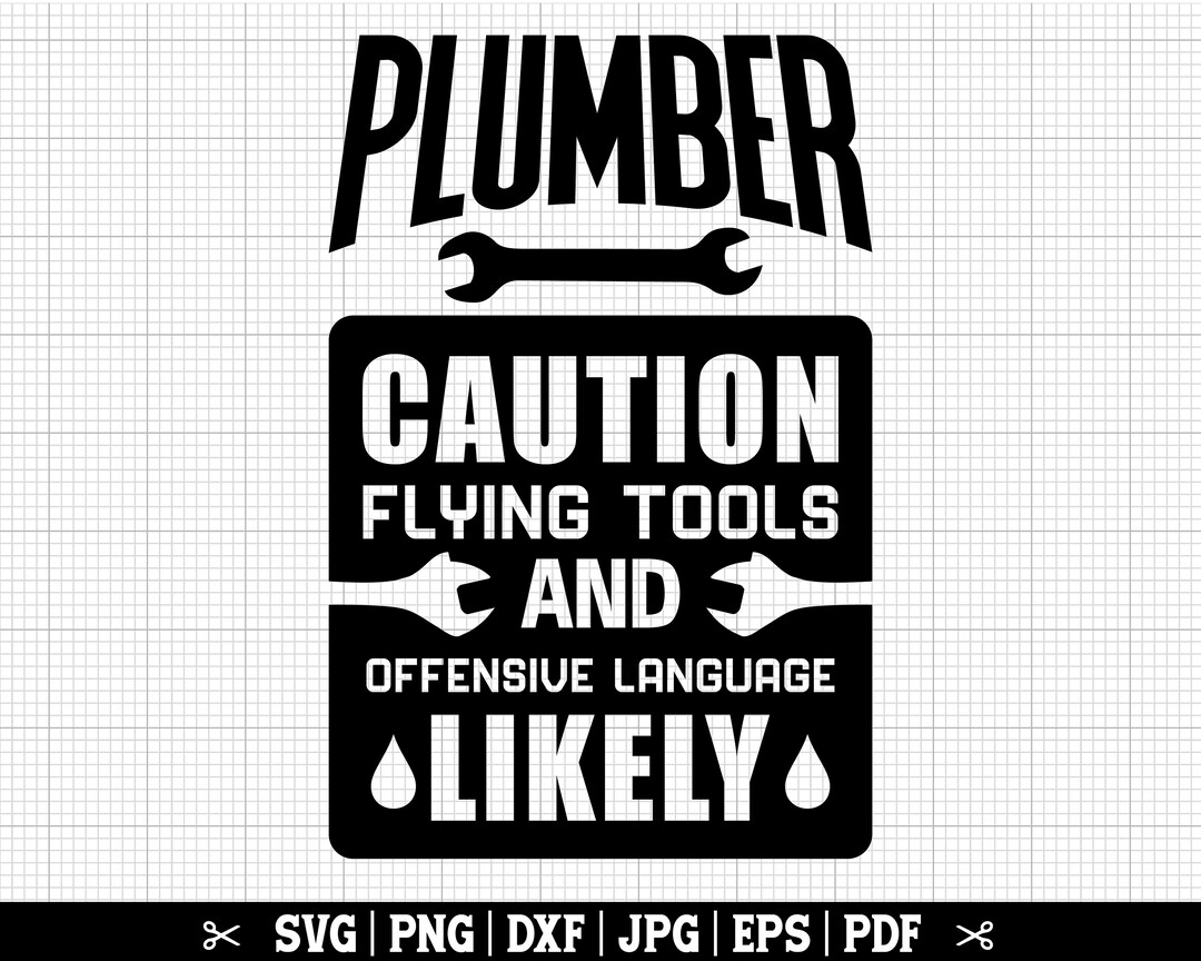 Plumber Caution SVG - Flying Tools and Offensive Language Design for ...