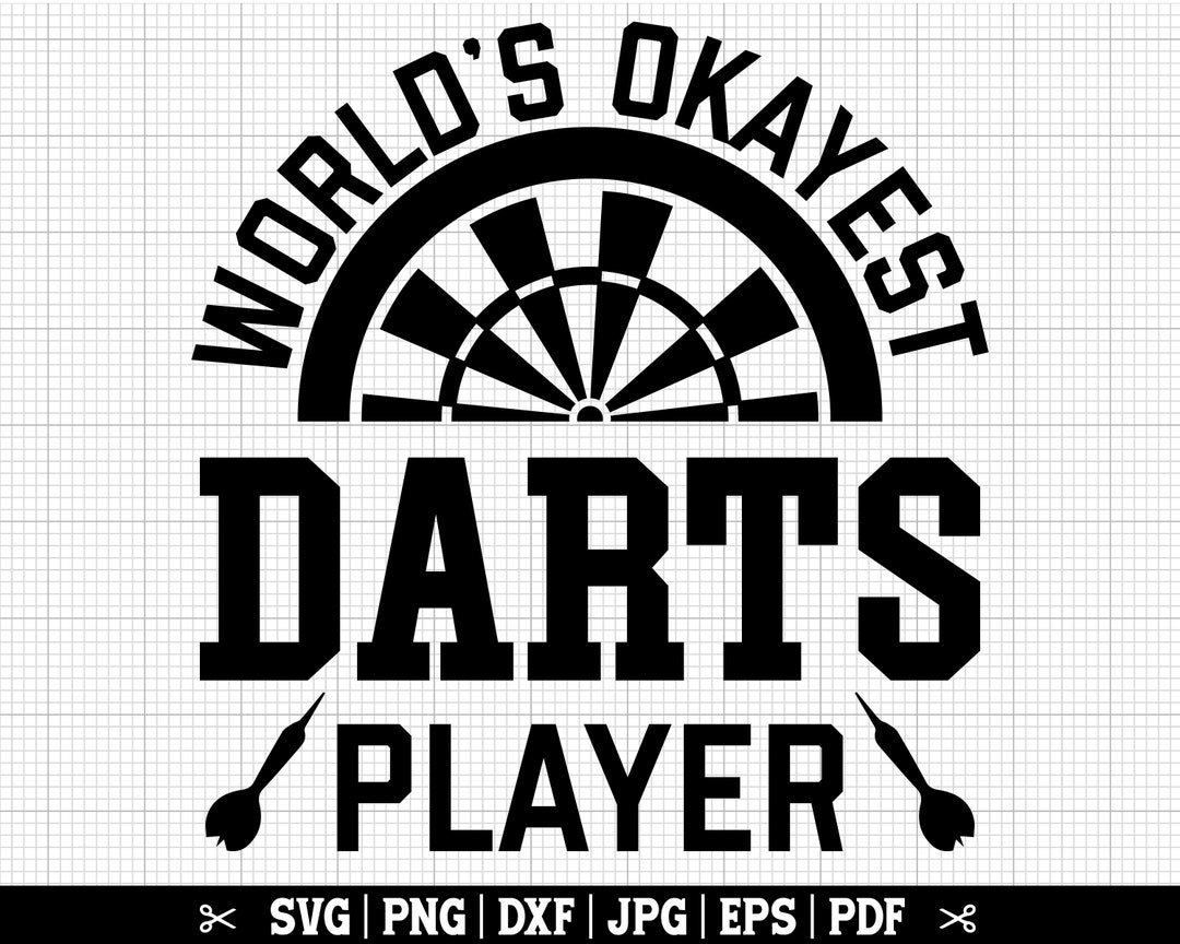 World's Okayest Darts Player Svg, Funny Darts Svg, Darts Cricut, Darts ...