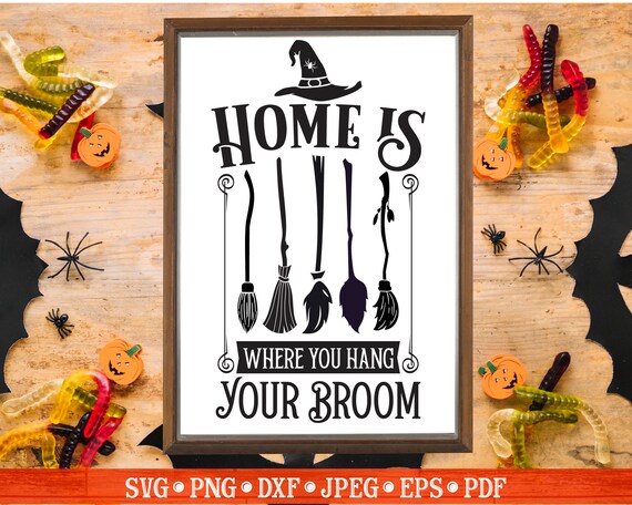Home is Where You Hang Your Broom SVG Halloween Sign SVG - Etsy