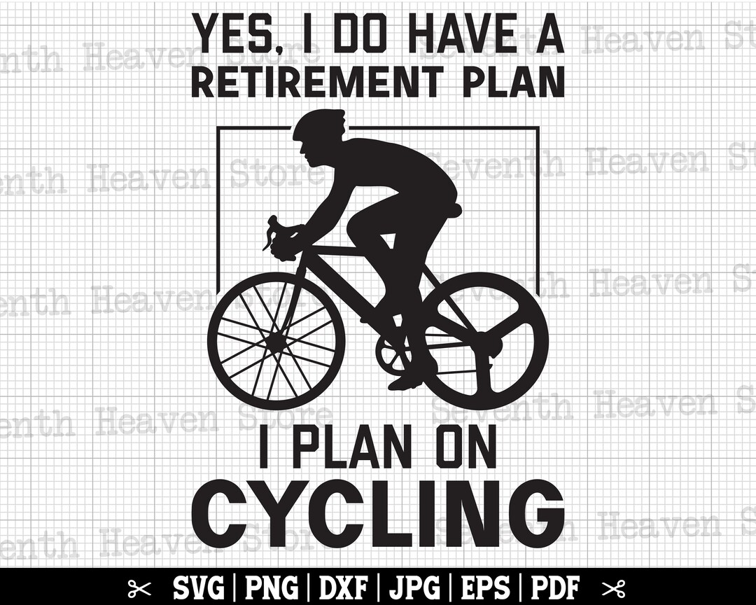 Cycling Retirement Plan SVG, Road Bike SVG, Cycling SVG, Road Cycling ...