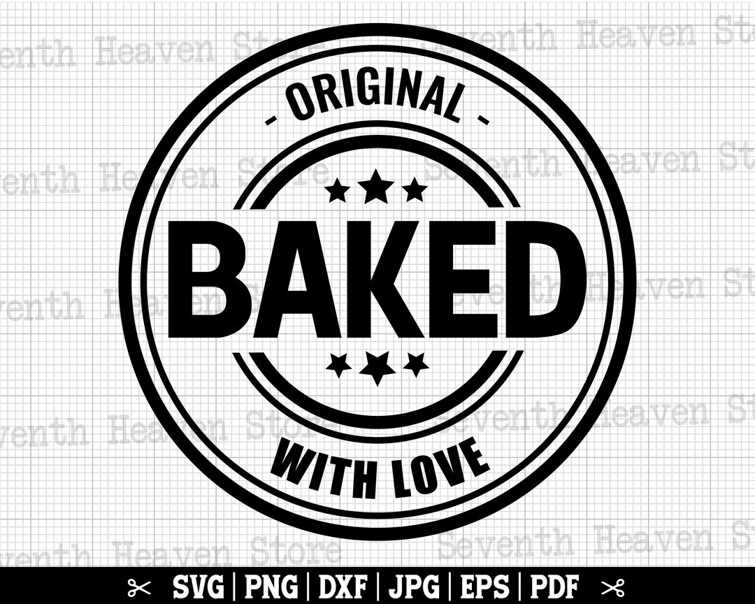 Baked With Love SVG, Baking SVG, Kitchen Stamp Svg, Baker Svg, Baker ...