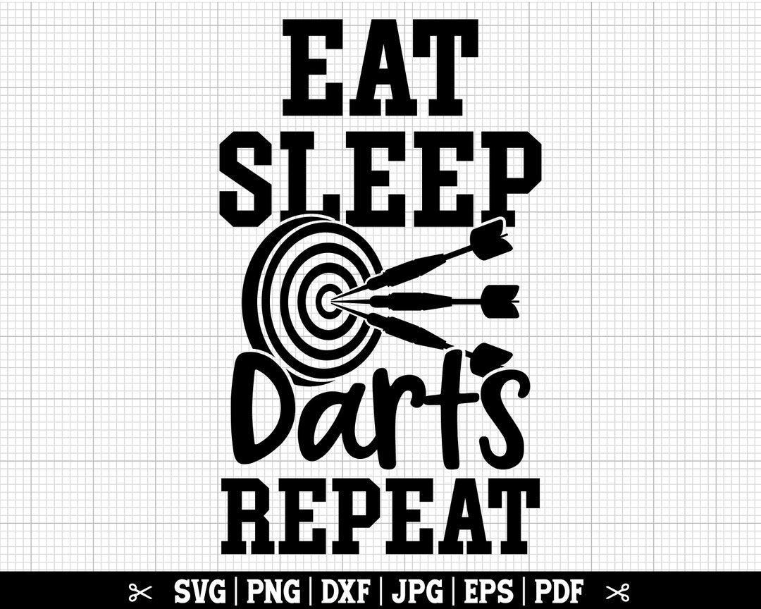 Eat Sleep Darts Repeat Svg, Darts Svg, Dart Player Svg, Darts Cricut ...
