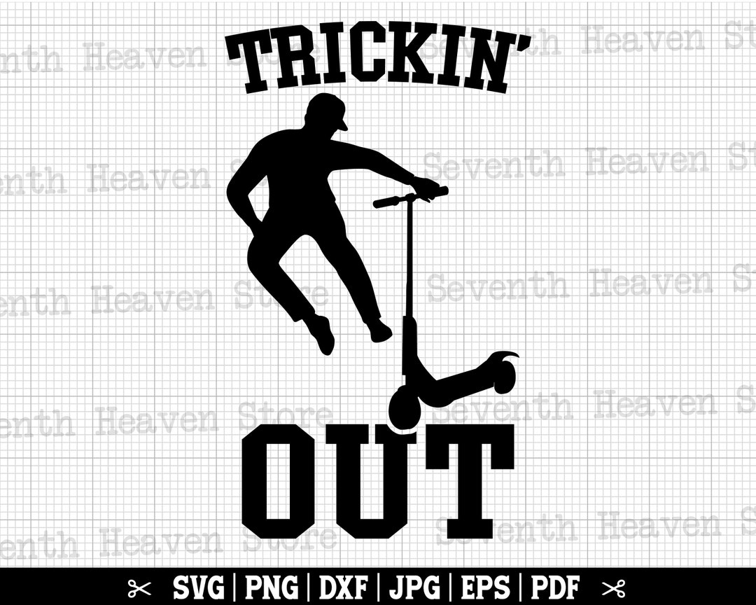 Trickin' Out SVG, Scooter SVG, Trick Scooter SVG, Scooter Tricks ...