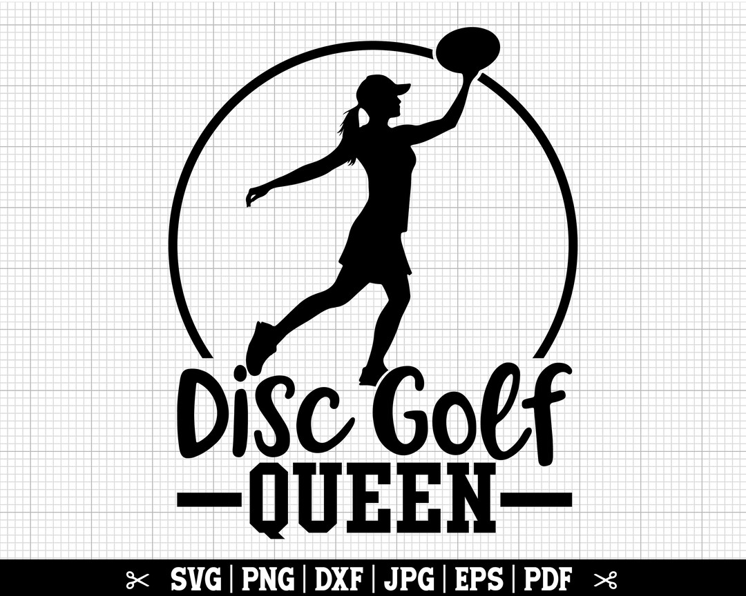 Disc Golf Queen SVG, Disc Golfer Girl Svg, Disc Golf Mom Svg, Disc ...