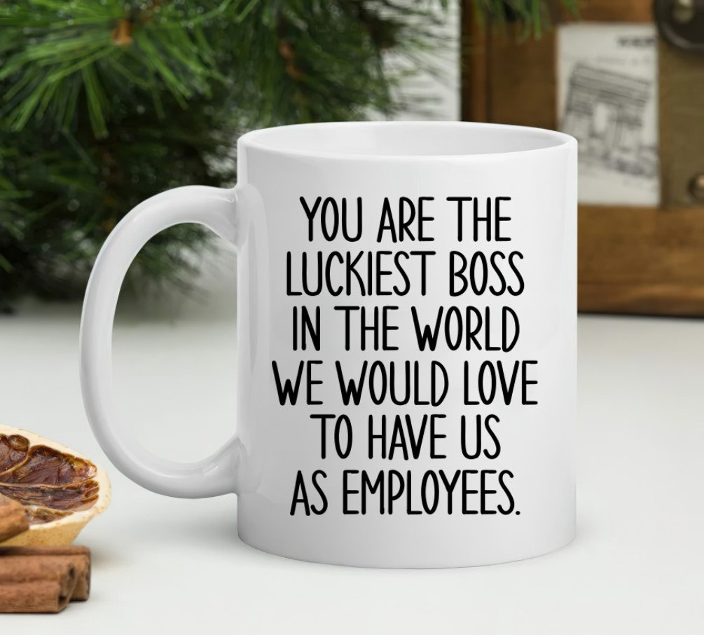 You Are the Luckiest Boss in the World..... Boss Gift Mug - Etsy