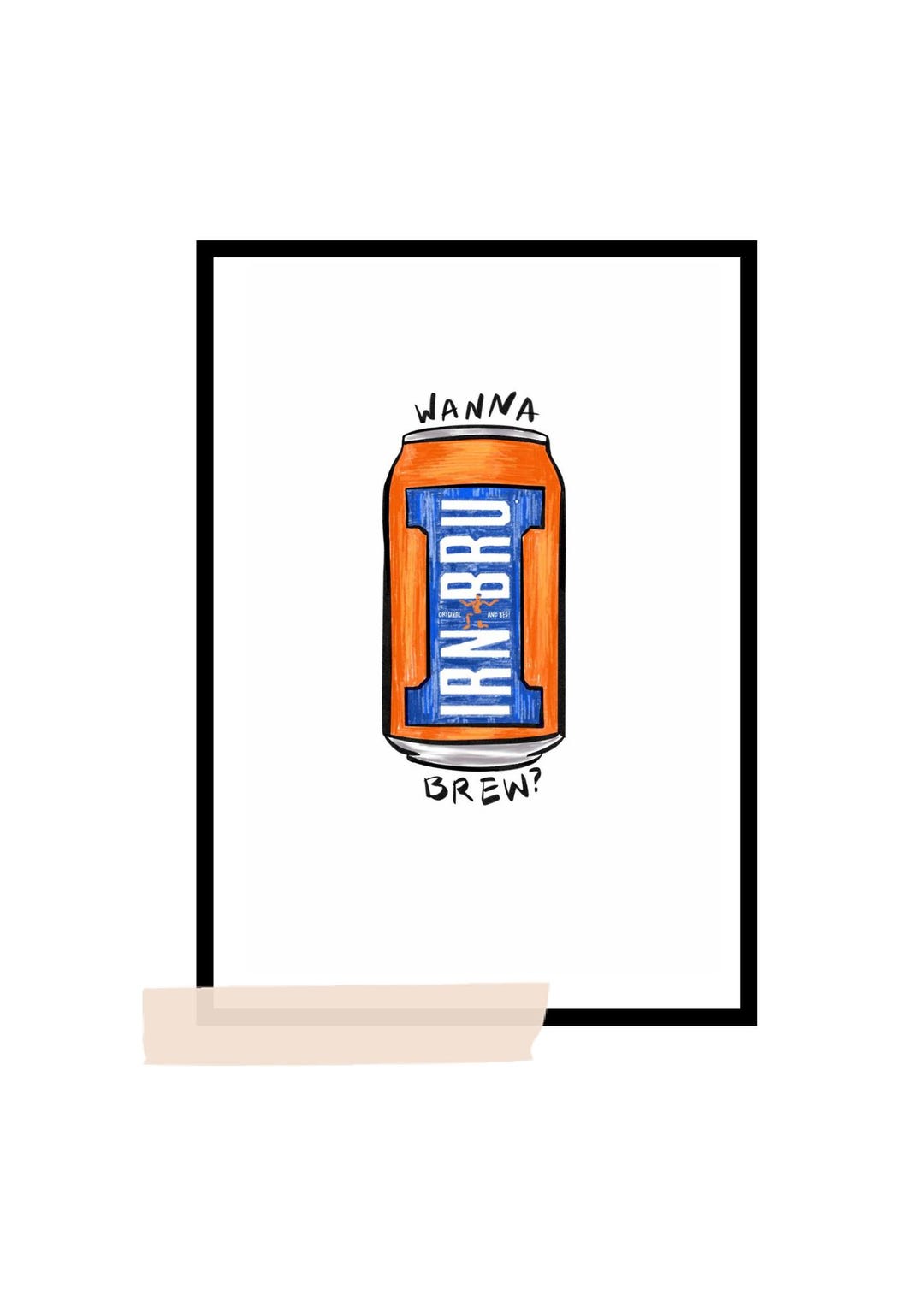 Irn Bru Inspired Fan Art A5 Print/ Scottish Print, Scotland Funny Print ...