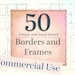 51 Borders and Frames Digital Bundle | SVG and PNG | Commercial Use ...
