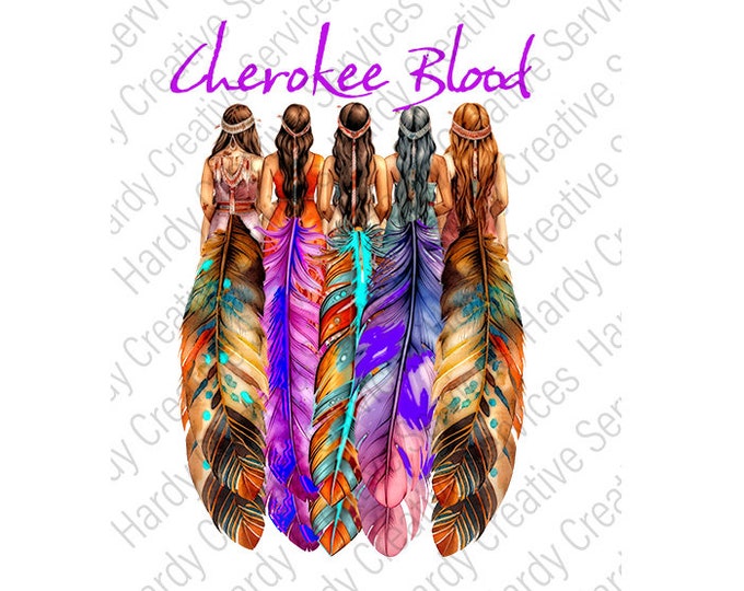 Native American Cherokee Blood PNG Digital Download, Sublimation ...