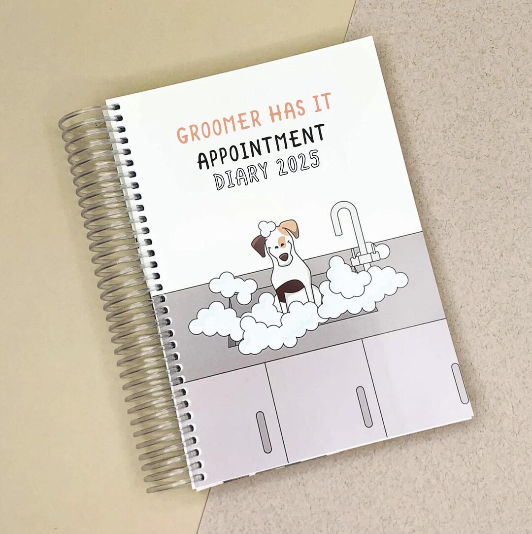 2025, A4 or A5 Dog Grooming Appointment Diary, Personalised Cover, Day ...