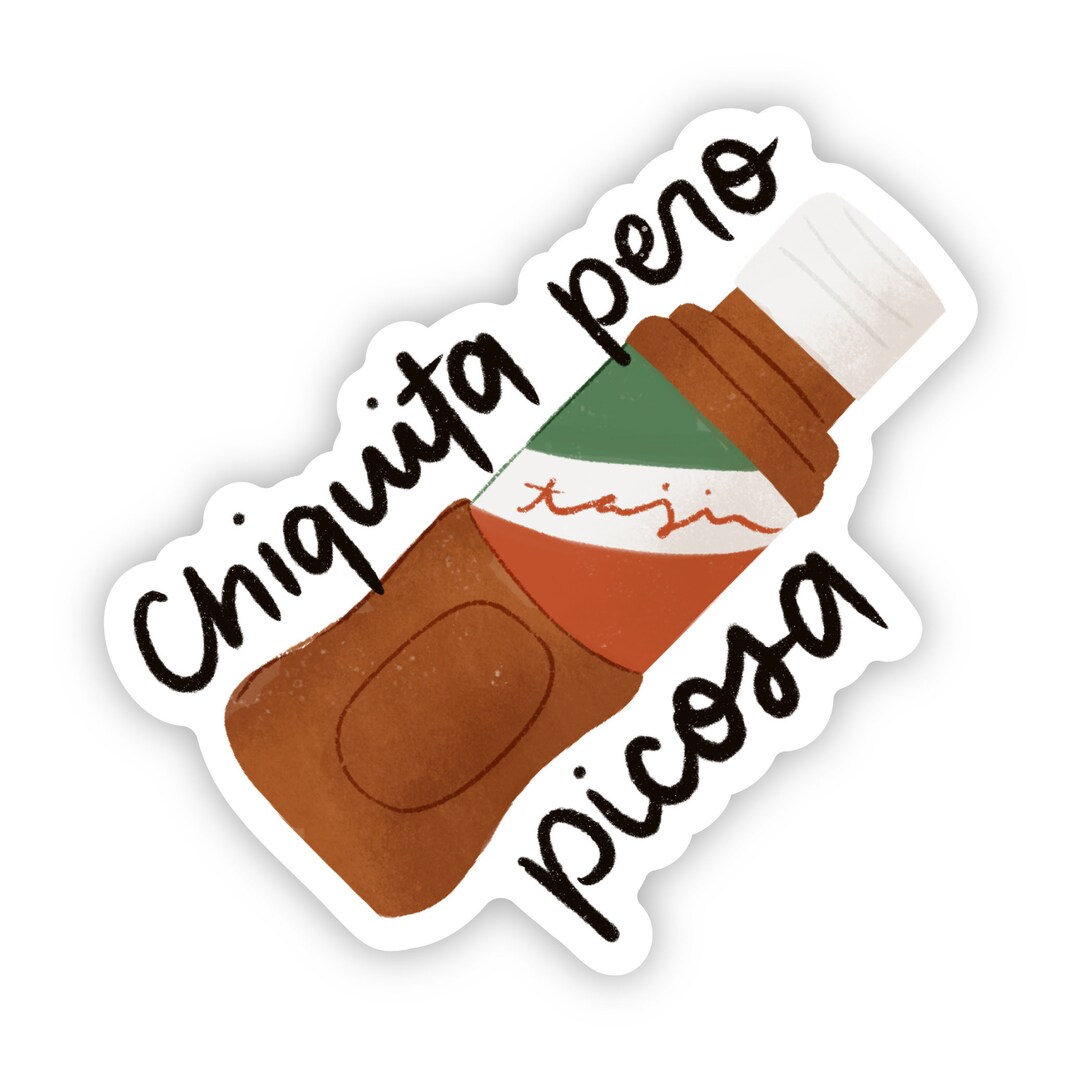 Chiquita Pero Picosa Vinyl Sticker | Tajin Illustrated Latinx Design ...
