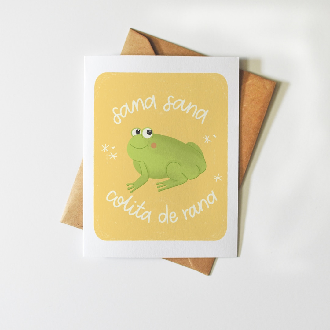 Sana Sana Colita De Rana | Latinx Saying | Feel Better Soon | Cute ...