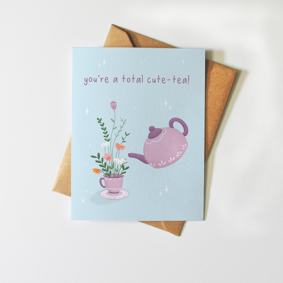 You're a Total Cute-tea | Punny Greeting Card | Cute Kettle Digital ...