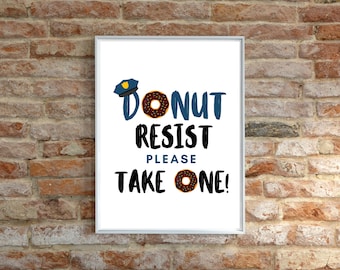 Police Print Sheriff Party Sign Donut Resist Please Take | Etsy