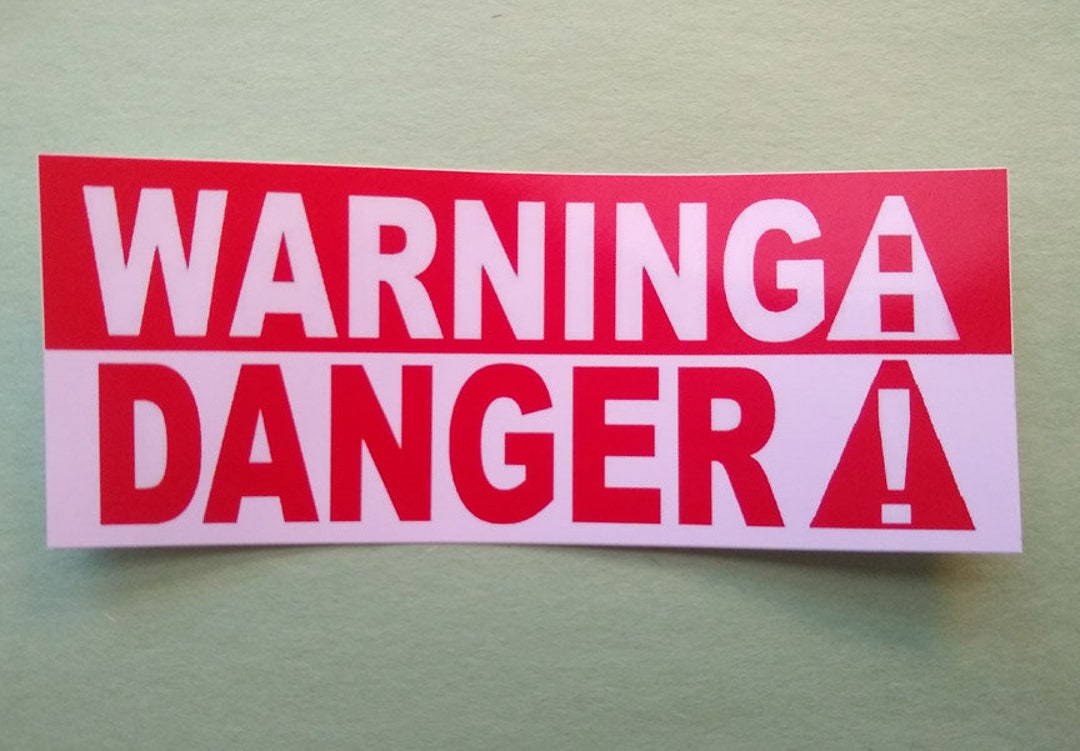 WARNING: DANGER! Sticker - Etsy