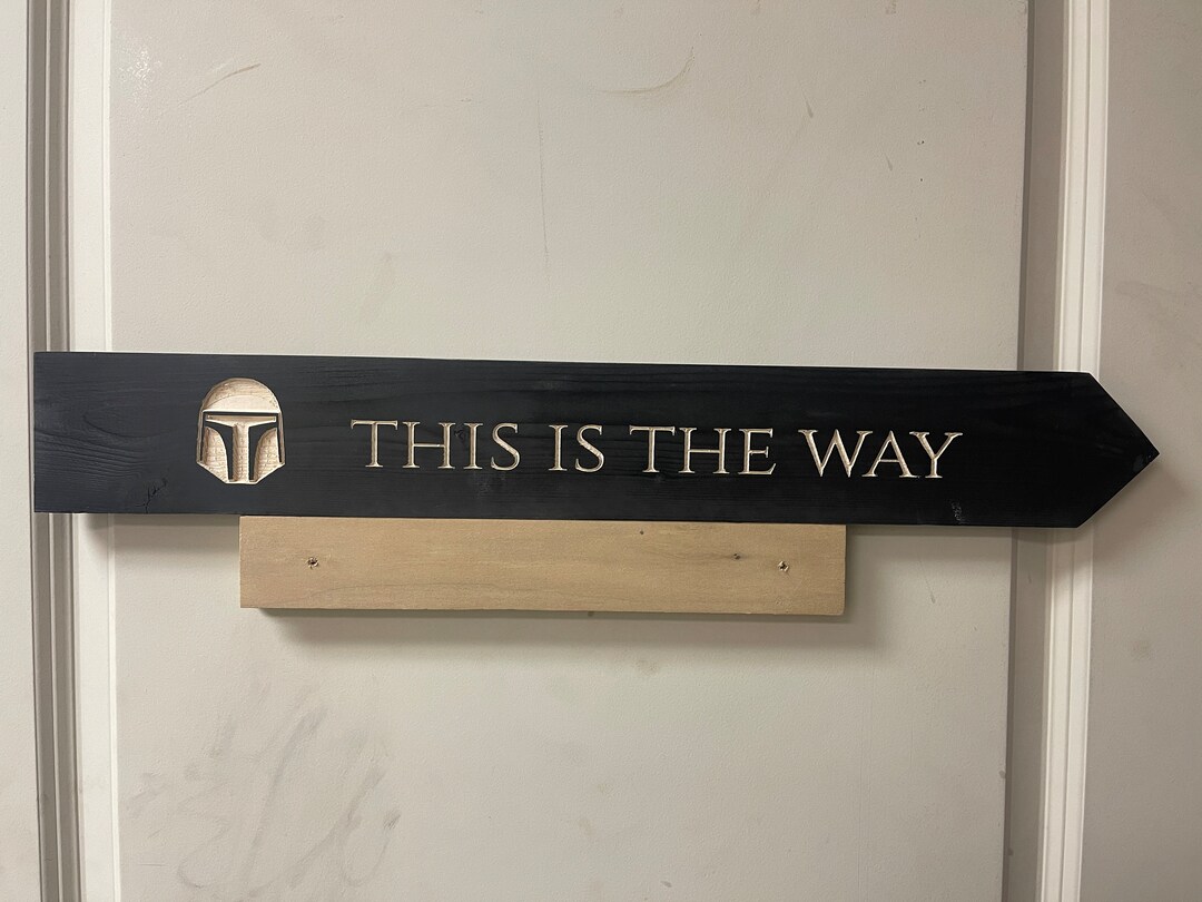 Mandalorian This is the Way Custom Made to Order Wood Arrow Sign - Etsy