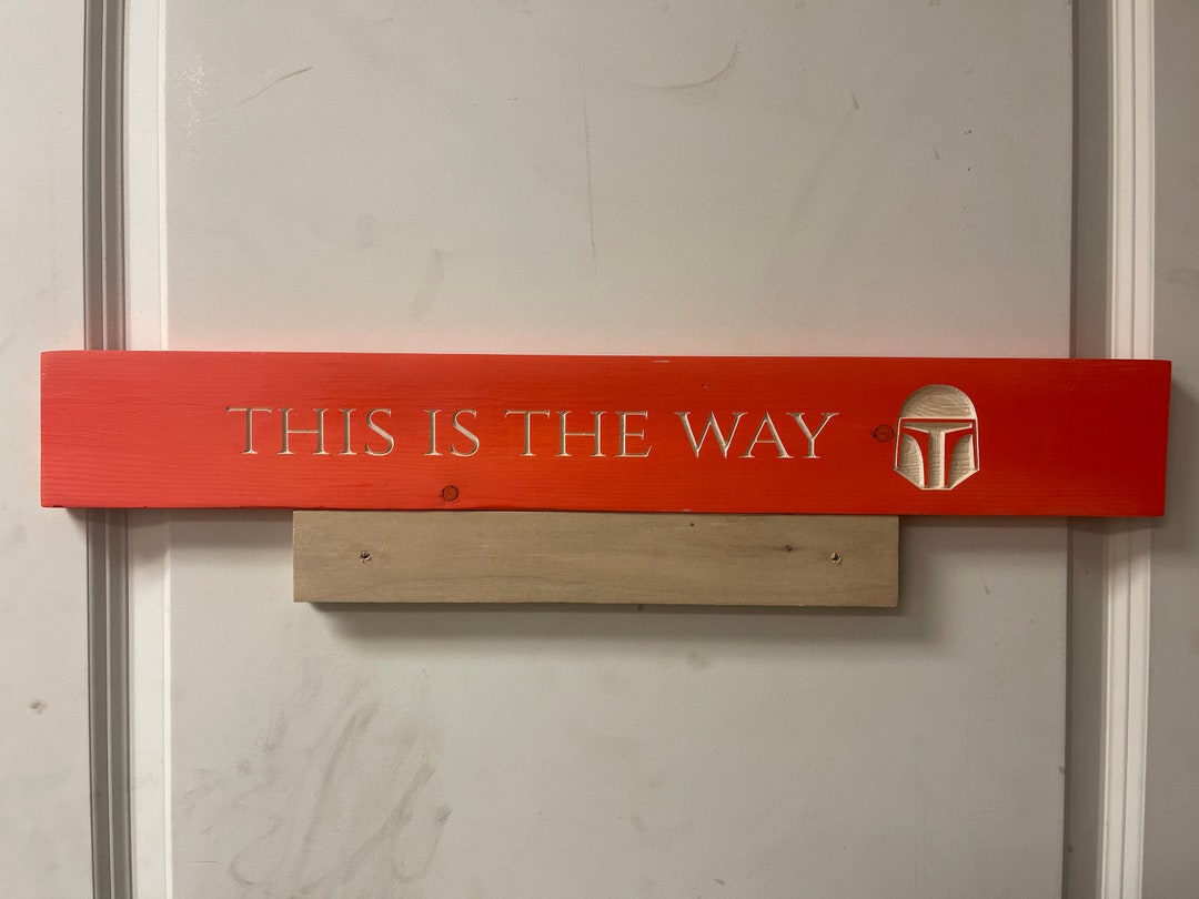 This is the Way Mandalorian Wood Hanging Sign - Etsy