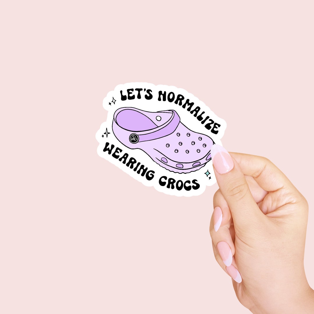 Crocs Sticker Funny Stickers Laptop Stickers Sarcastic - Etsy
