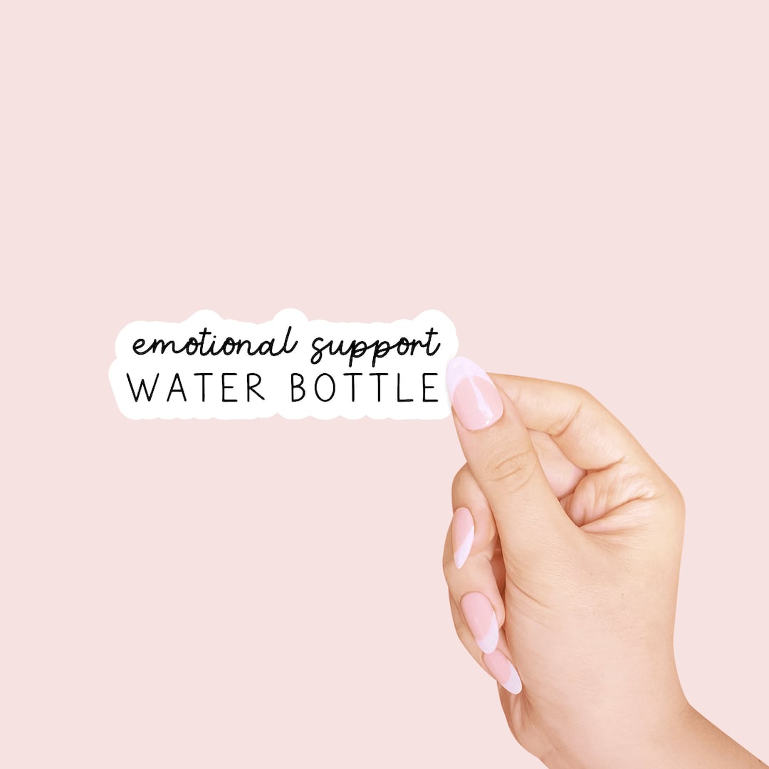 Emotional Support Water Bottle Sticker, Funny Stickers, Laptop Stickers ...