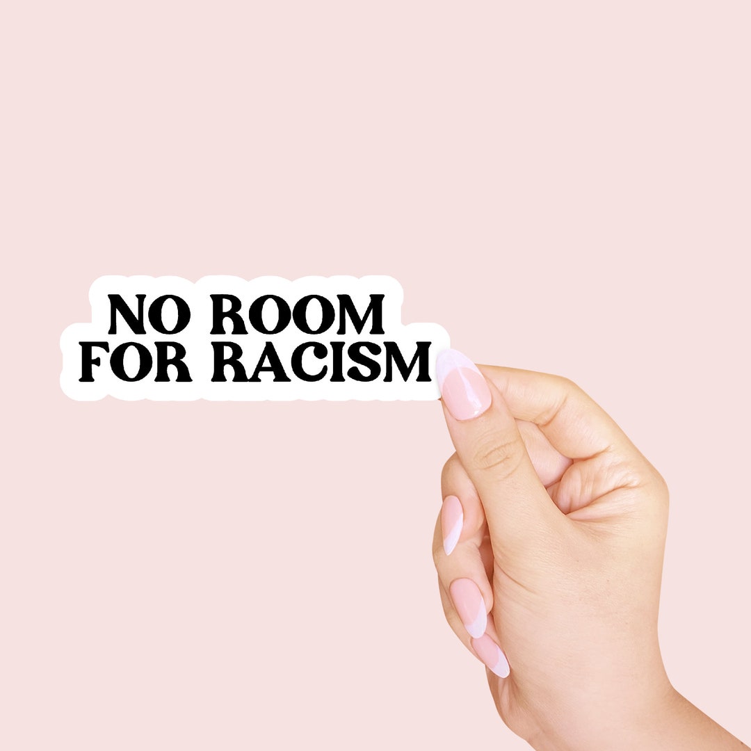 No Room for Racism Activists Sticker, Liberal Stickers, Social Justice ...