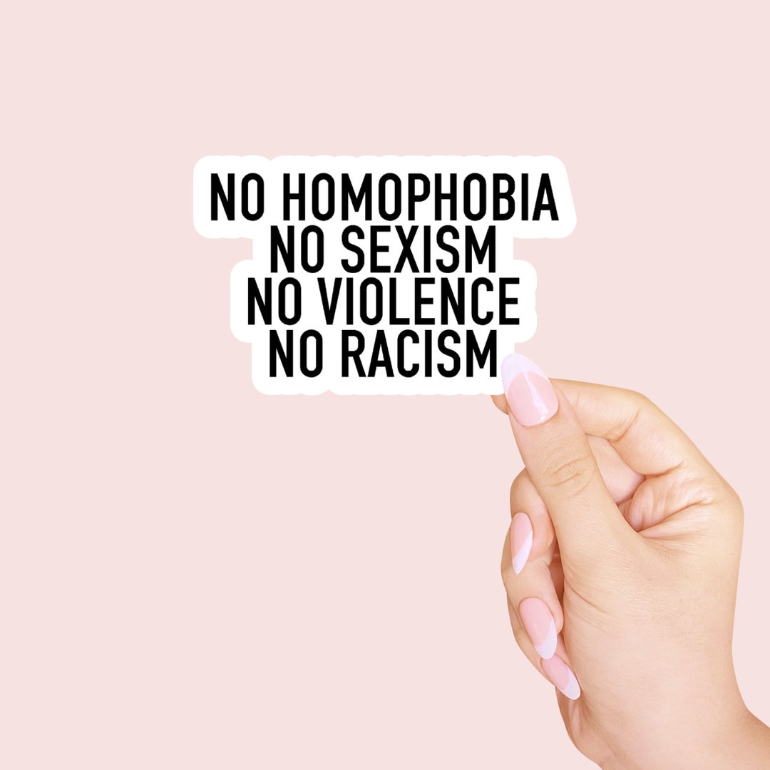 NO HOMOPHOBIA Sticker Activists Sticker Liberal Stickers - Etsy