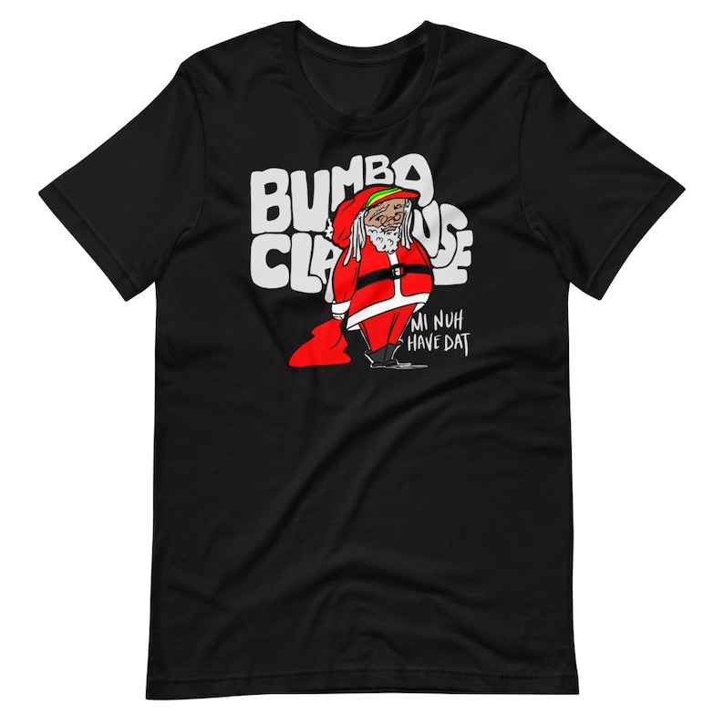 Bumba Clause Jamaican Santa T-shirt, Funny Unisex Shirt - Etsy