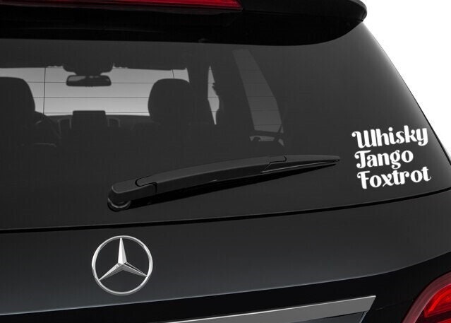 Whiskey Tango Foxtrot - Funny Decal for Car, Laptop, Hydro Flask, Cups ...