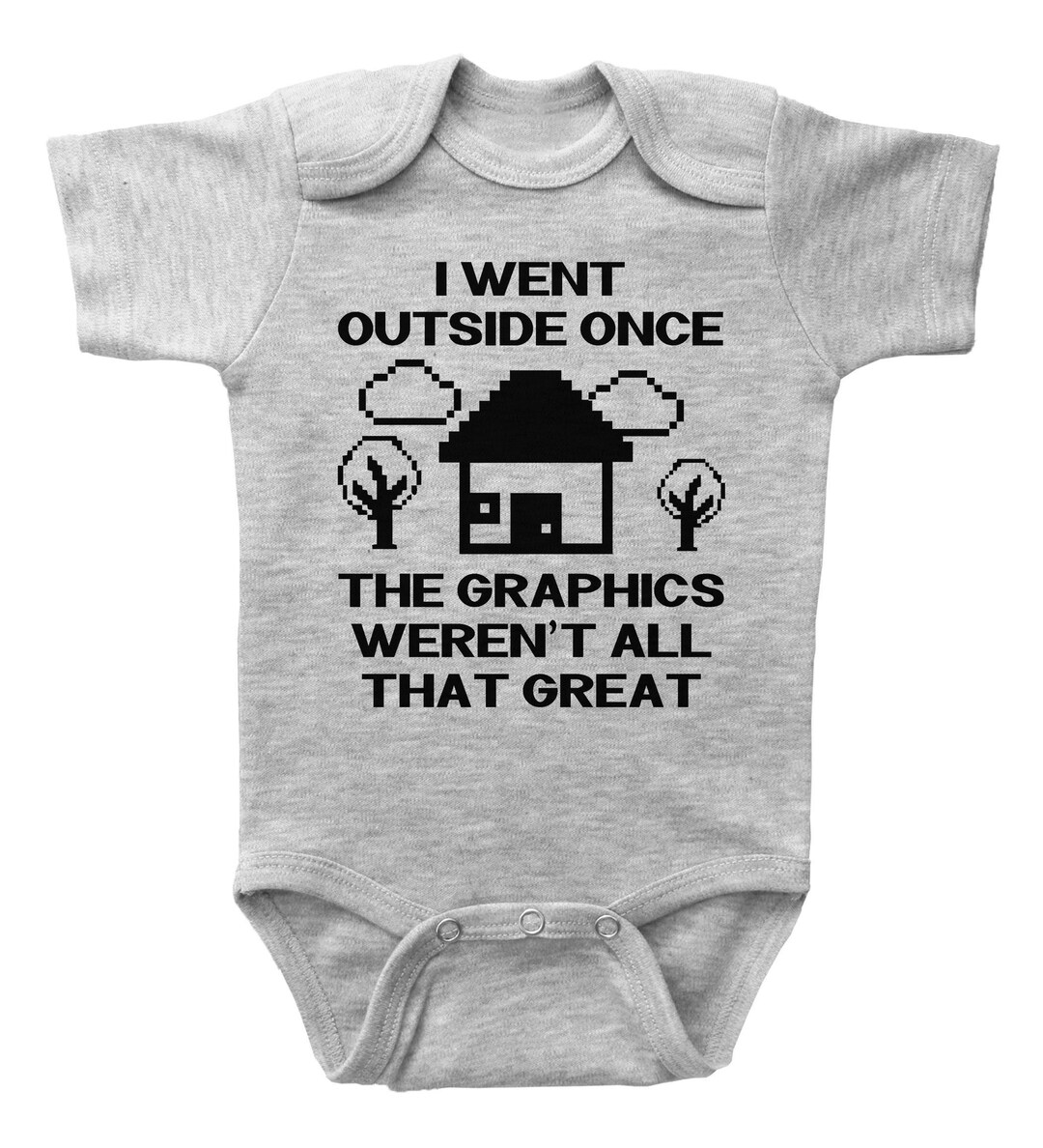 Funny Gaming Onesie®, I WENT OUTSIDE Once, GRAPHICS Weren't Great, Baby ...