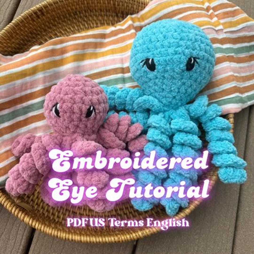 Embroidered Eye Tutorial Amigurumi Crochet Pattern USA Terms Digital File - Etsy