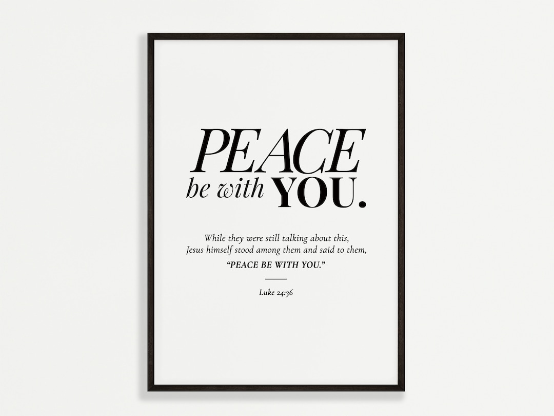 Peace Bible Verse Wall Art, Peace Quote, Peace Print, Luke 24:36 ...