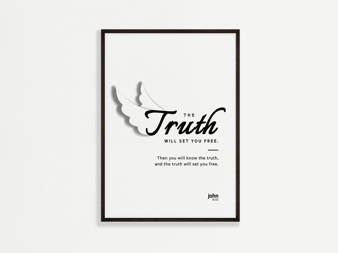 The Truth Will Set You Free, John 8 32, Truth Print, Bible Verse Wall ...