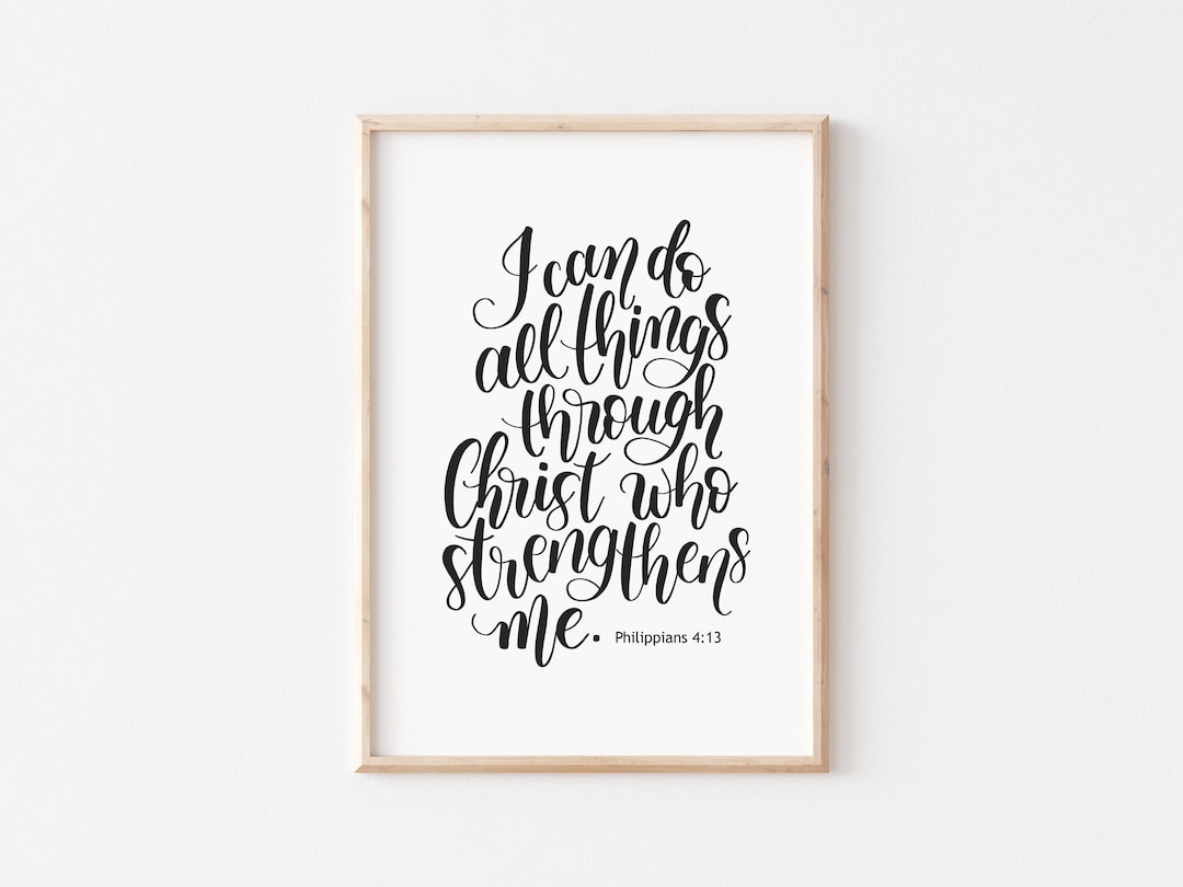 Philippians 4:13 Bible Verse Print, Calligraphy Print, Minimalist Wall ...
