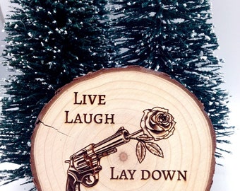 Live Laugh Lay Down Supressive Fire - Etsy