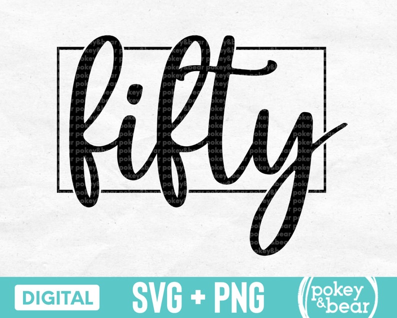 Fifty Svg 50 Svg 50th Birthday Svg 50th Svg Birthday Shirt - Etsy