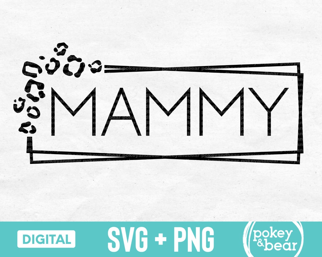 Leopard Mammy Svg Mammy Shirt Svg Cheetah Mammy Png Mammy Cut File ...