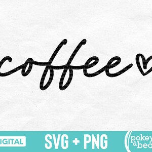 Coffee Svg Coffee Heart Svg Coffee Svg for Shirts Coffee Png Coffee ...