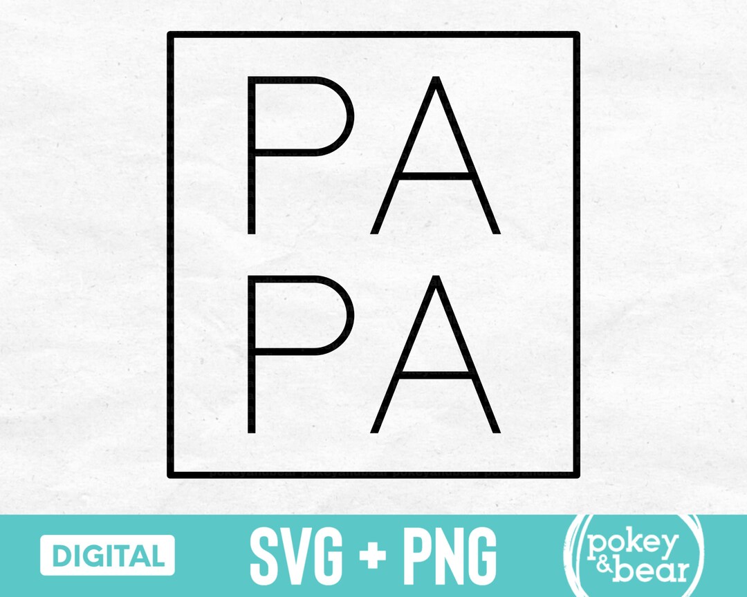 Papa Svg Papa Png Papa Shirt Svg Dad Svg Grandpa Svg Cut File ...