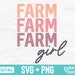 Farm Girl Svg Farm Life Svg Farm Svg Girl Country Svg Farm Girl Shirt ...