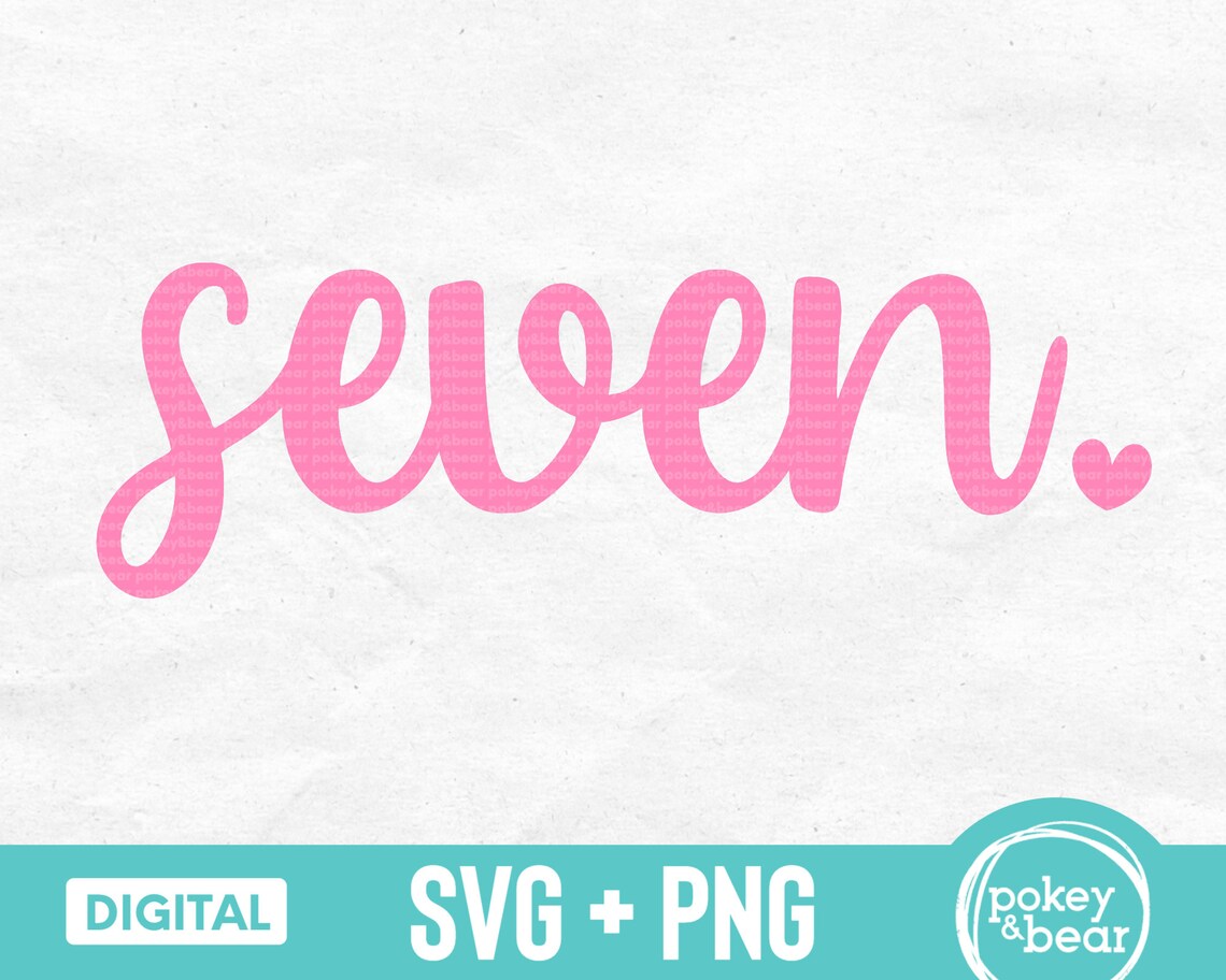 Seven Svg 7 Svg Seventh Birthday Svg 7th Birthday Svg | Etsy