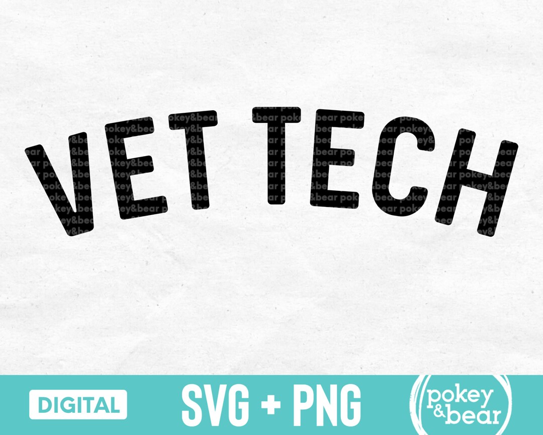 Vet Tech Svg Veterinary Technician Svg Vet Tech Shirt Svg Vet Tech Png ...
