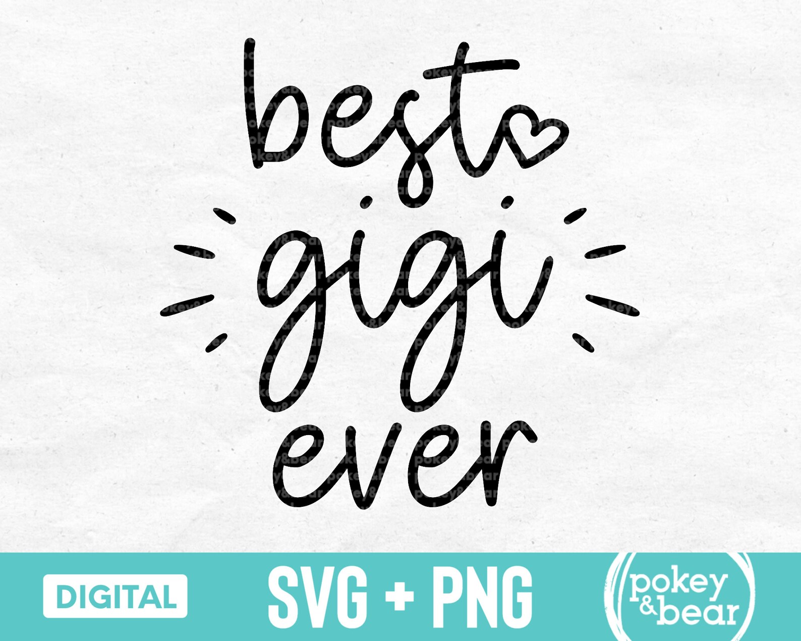 Best Gigi Ever Svg Gigi Heart Svg Gigi Shirt Svg Gigi Svg | Etsy