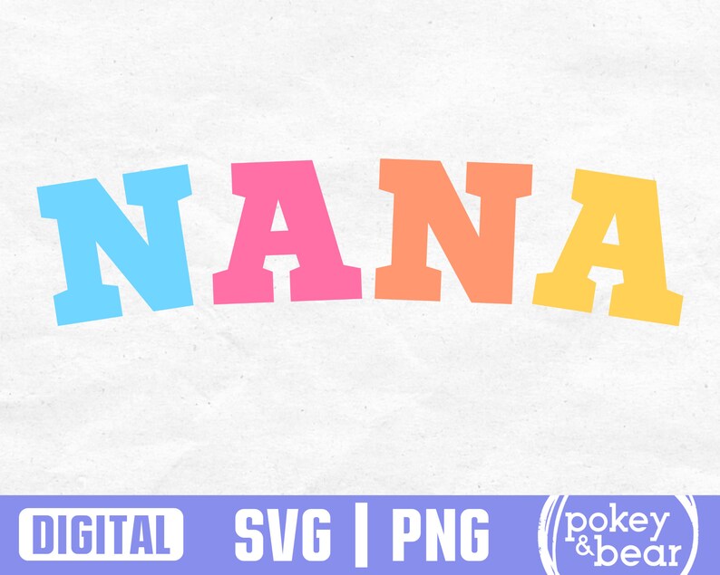 Varsity Letters Nana Svg Nana Png Sublimation Design Bright - Etsy