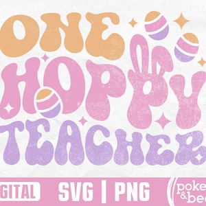 One Hoppy Teacher Svg One Hoppy Teacher Png Sublimation Design Teacher ...